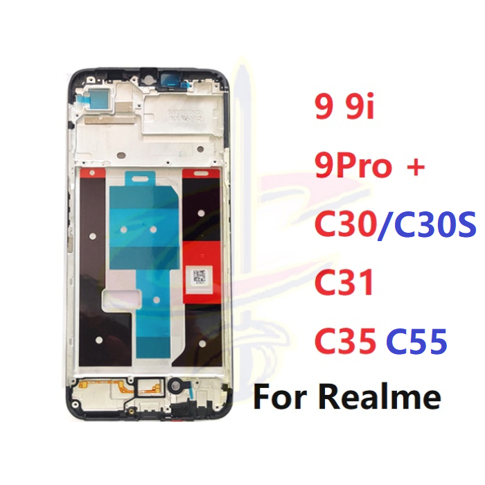 LCD front frame for Realme C30 C30S C31 C33 C35 9 Pro + Pro+ 9i C55 ...