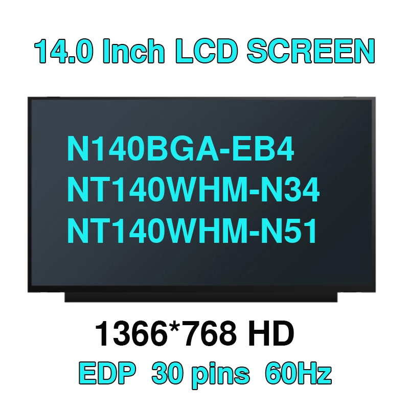 14-inch 30-pin 14S-CF N140BGA-EA4 C2 C3 C4 N140BGA-EB4 NT140WHM-N34 ...