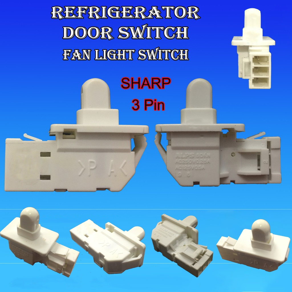 Sharp Refrigerator Freezer Door Switch 3 Pin Fan Light Switch Peti Sejuk Suis Pintu 3 Pin ...