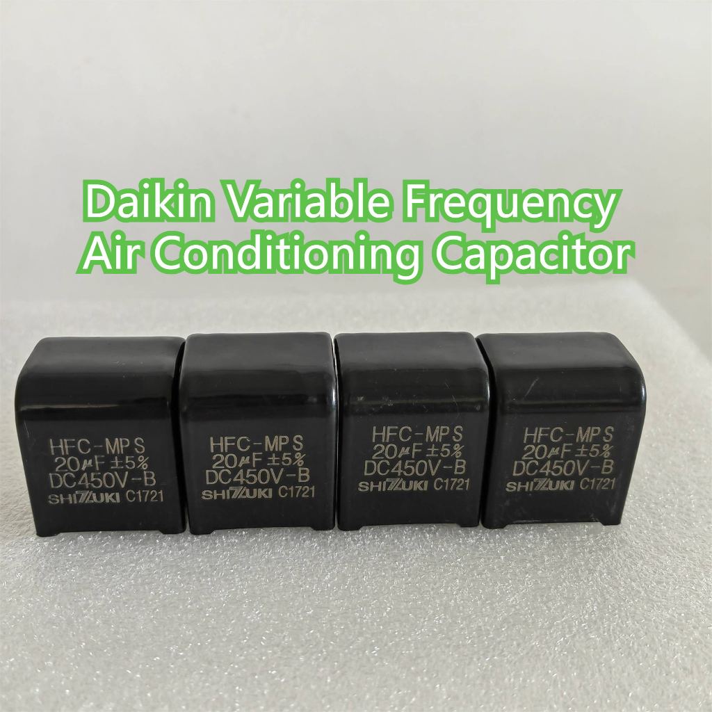 MPS Capacitor 20UF HFC 450VDC Daikin inverter air conditioner capacitor ...