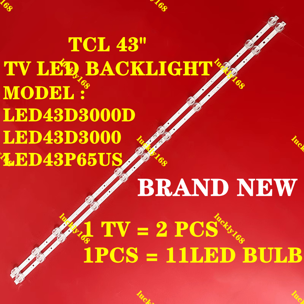 LED43d3000D LED43D3000 LED43P65US TCL 43 INCH TV LED BACKLIGHT ( LAMP TV ) BACKLIGHT TV 43D3000 ...