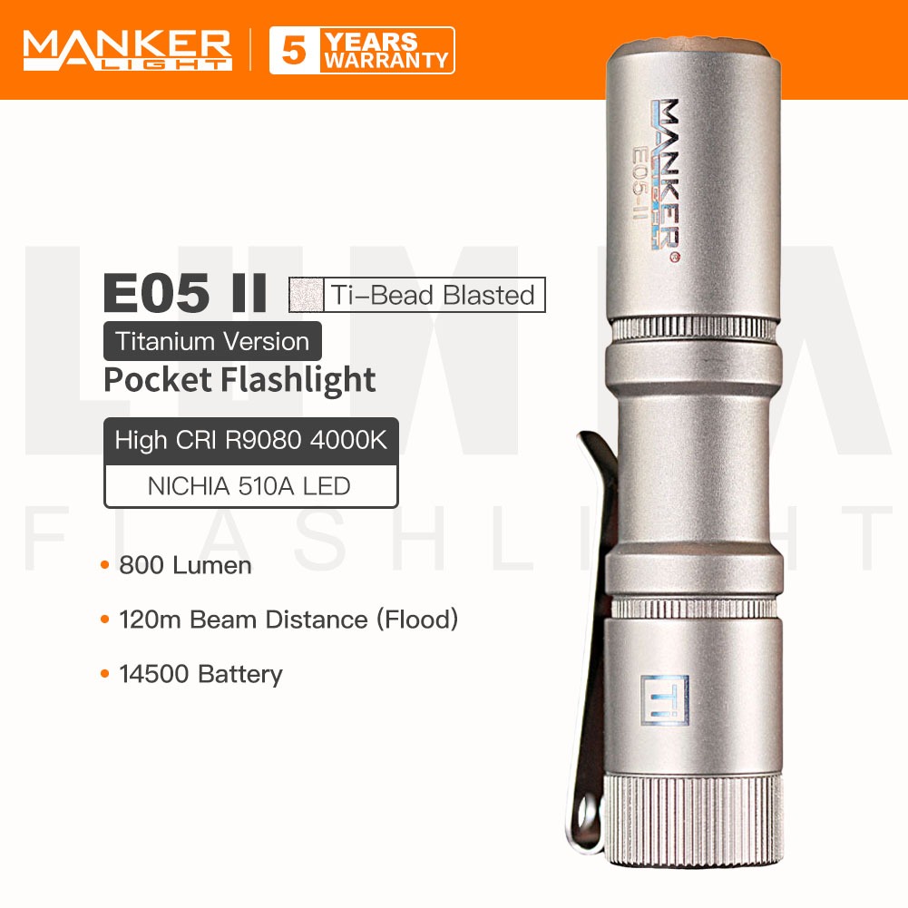 MANKER E05 II (Titanium Bead Blasted Version, High CRI R9080 4000K) Rechargeable Pocket ...