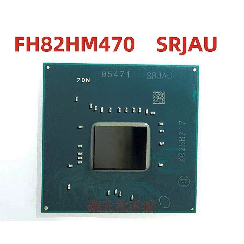 Really Brand New Chip FH82HM470 SRJAU Tenth Generation South Bridge Main Chip BGA Packaging ...