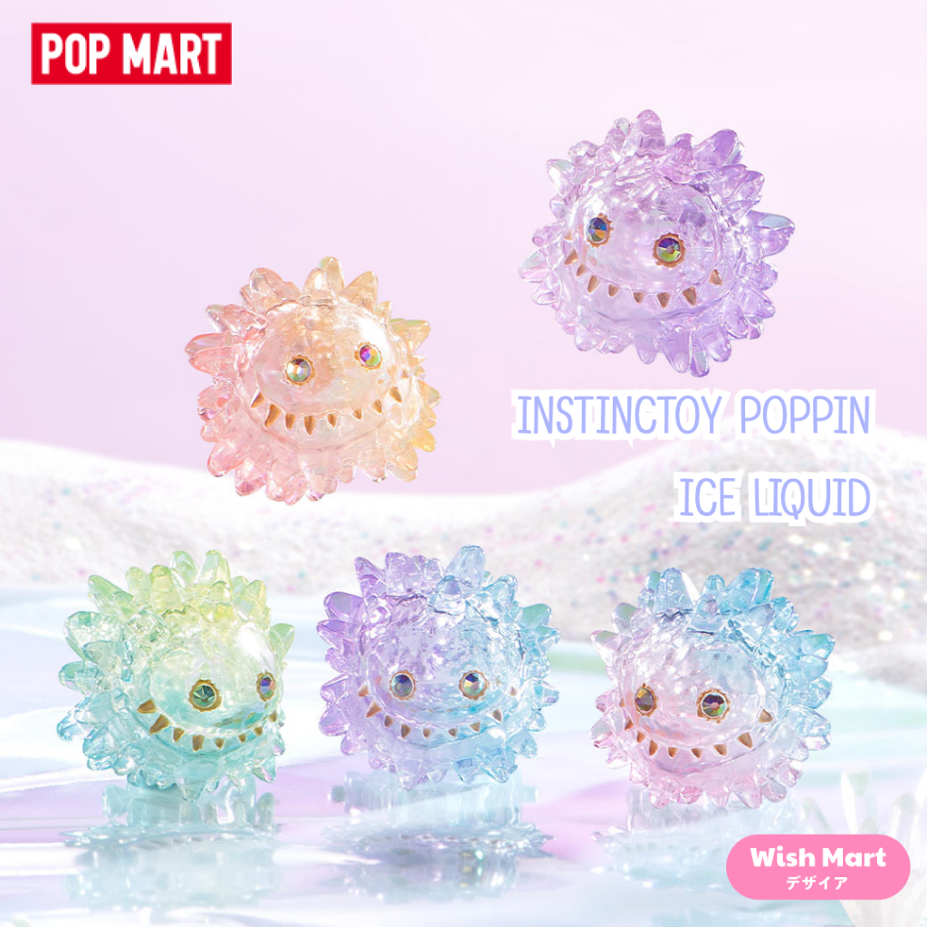 POPMART INSTINCTOY POPPIN ICE LIQUID Figure | Shopee Philippines