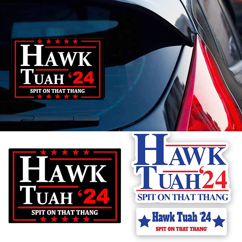 HAWK TUAH 24 SPIT ON THAT THANG DECAL 5.5 x 4 INCH FUNNY TIKTOK VIRAL ...