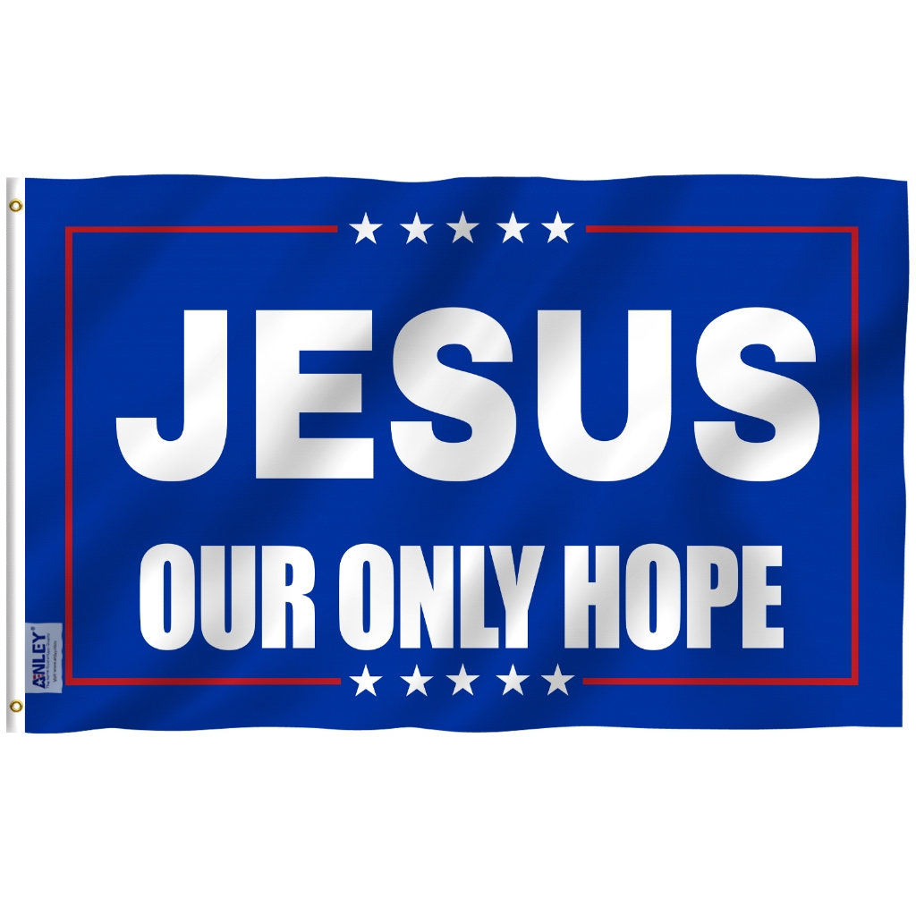 Anley 3x5 Foot Jesus Our Only Hope Flag - Christian Banner | Shopee ...