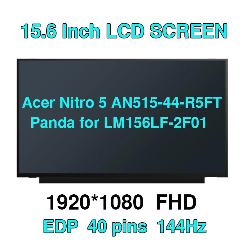 Acer Nitro 5 AN515-44-R5FT Panda for LM156LF-2F01 (NCP004D) LM156LF2F01 ...