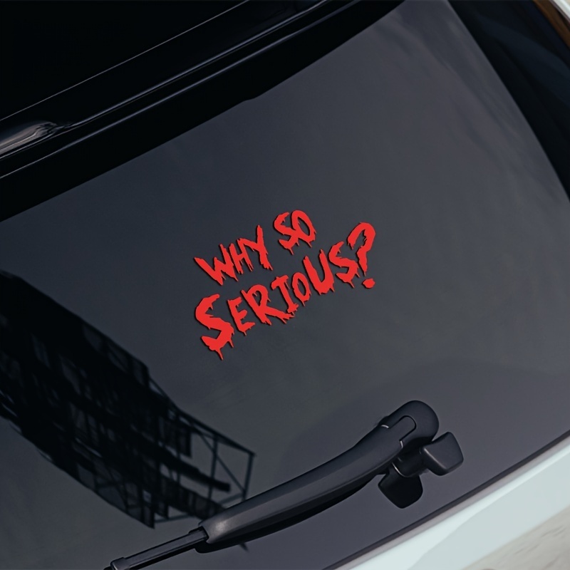 WHY SO SERIOUS Car Stickers Vinyl Sticker Body Windows Trucks Cars ...