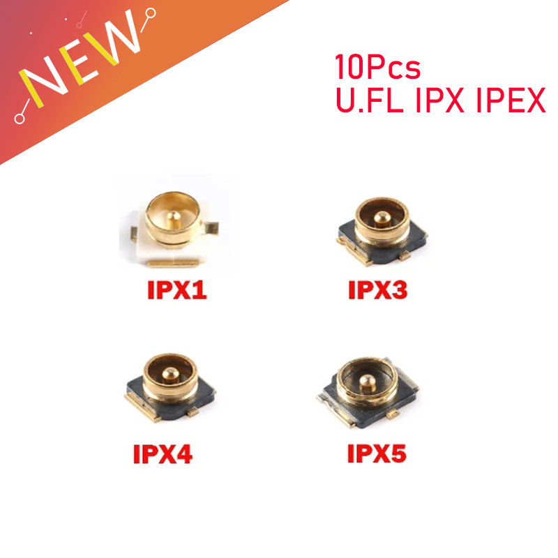10pcs IPX1/IPX3/IPX4/IPX5 UFL seat IPEX / IPX Connector U.FL-R-SMT RF ...