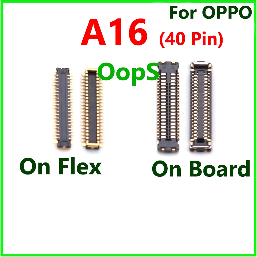 For Oppo A16 Lcd Socket CPH2269 40 pin Phone Connector Fpc Lcd On Main ...