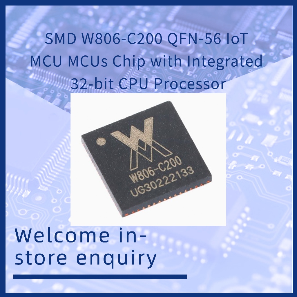 SMD W806-C200 QFN-56 IoT MCU MCUs Chip with Integrated 32-bit CPU Processor | Shopee Philippines