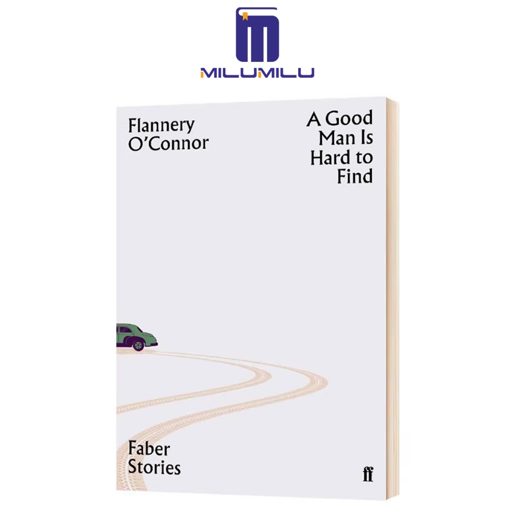 A Good Man is Hard to Find: Faber Stories Paperback by Flannery O ...
