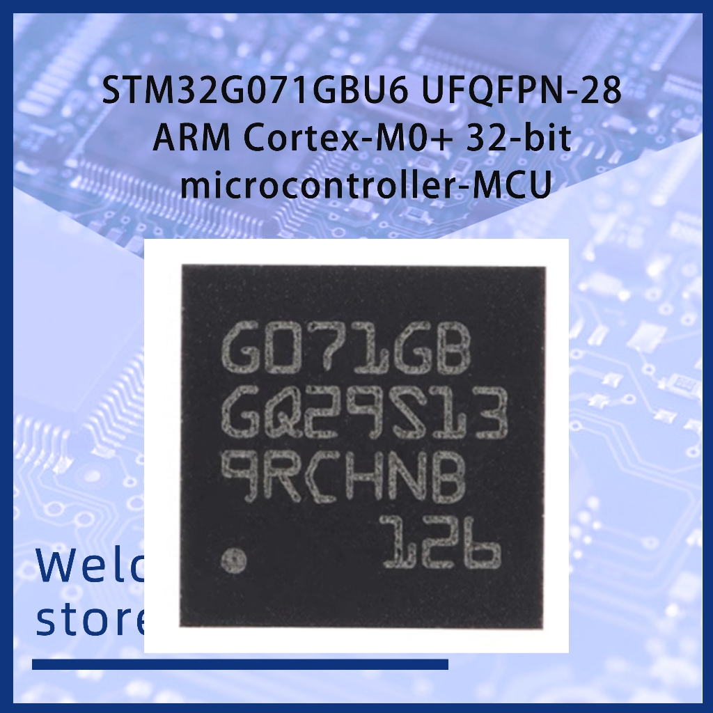 STM32G071GBU6 G071GB UFQFPN-28 ARM Cortex-M0+ 32-bit microcontroller ...