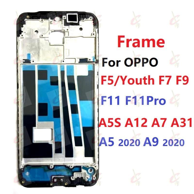 LCD front frame for Oppo F5 Youth F7 F9 Pro F11 Pro A5S A91 A7 A12 A31 ...