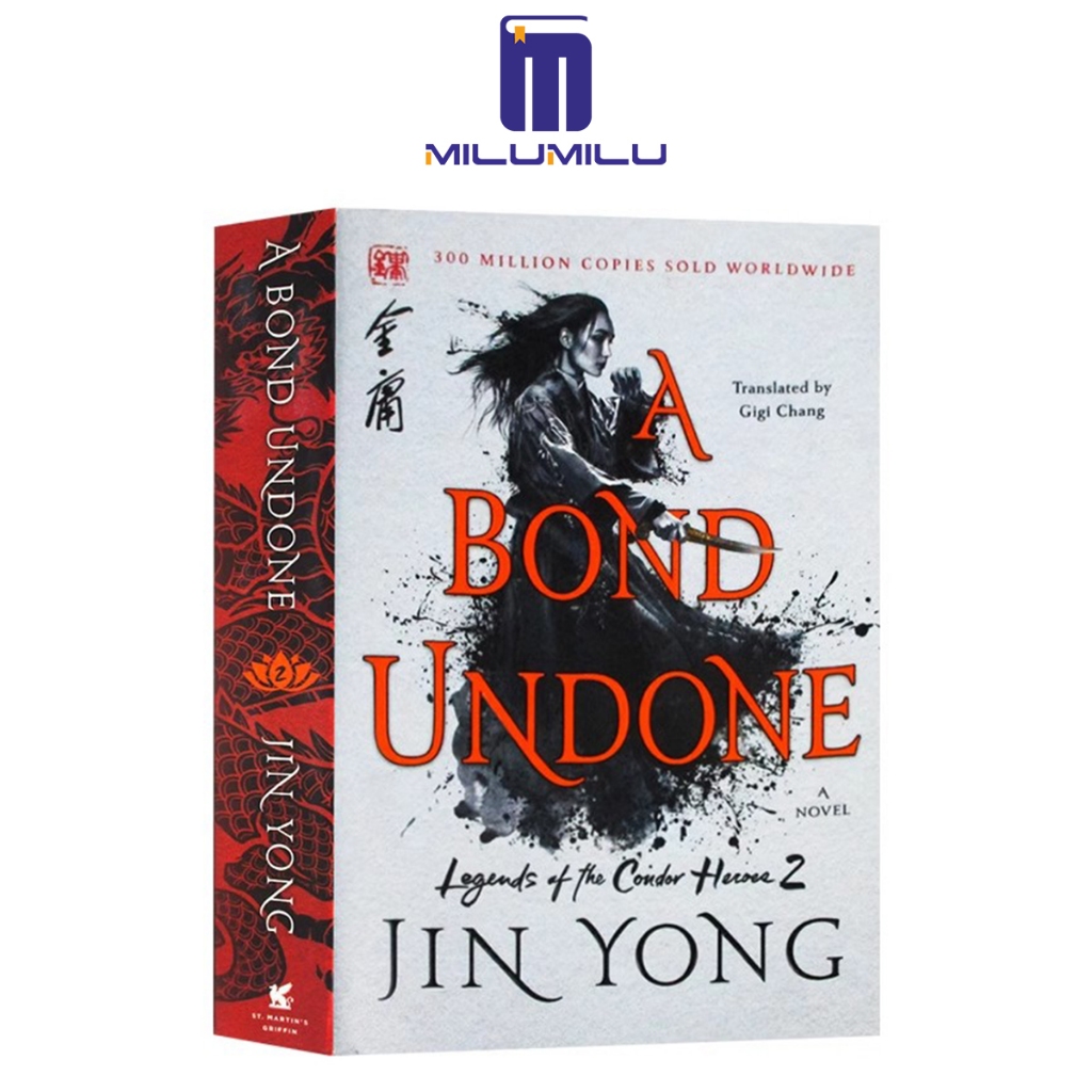 A Bond Undone: The Definitive Edition (Legends of the Condor Heroes, 2) Paperback by Jin Yong ...