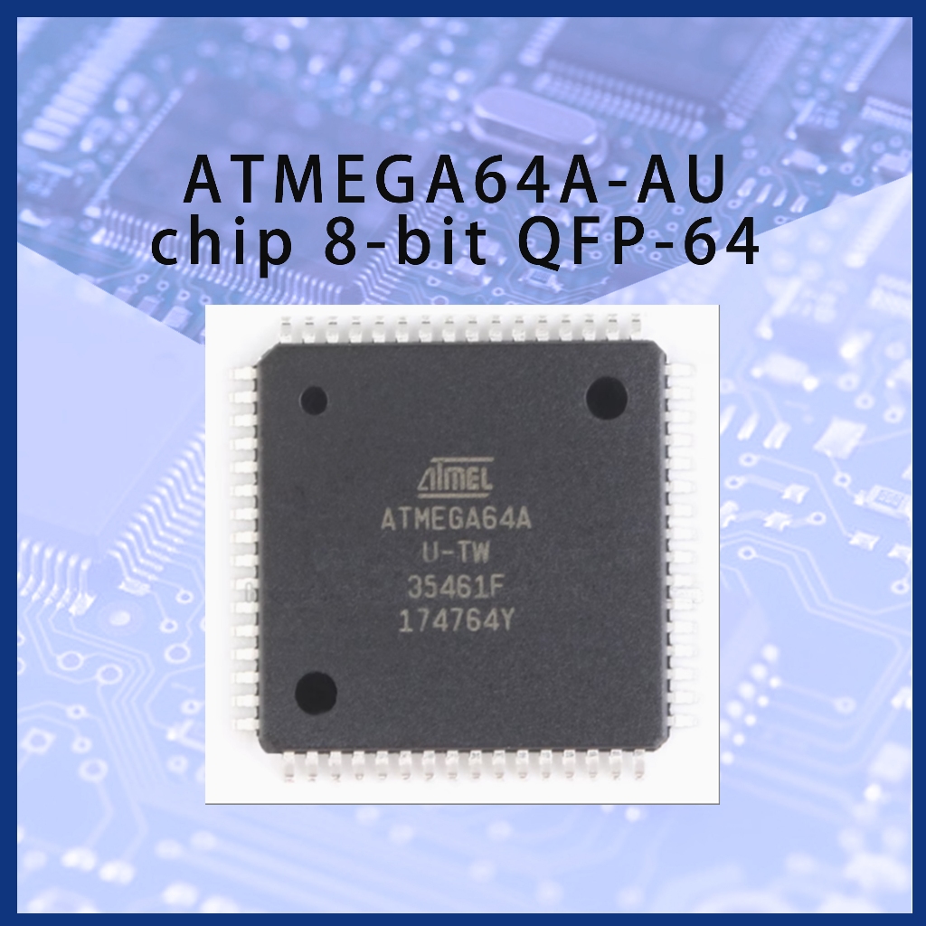 ATMEGA64A-AU chip 8-bit microcontroller 64K flash memory TQFP-64 patch | Shopee Philippines