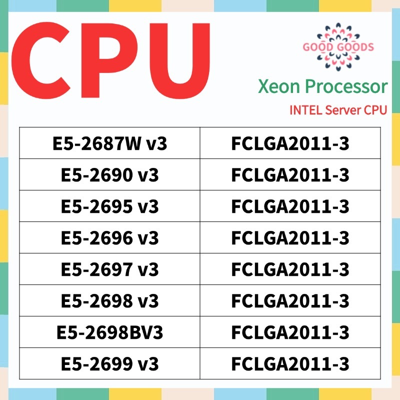 E5-2687Wv3 E5-2690v3 E5-2695v3 E5-2696v3 E5-2697v3 E5-2698v3 E5-2698Bv3 ...