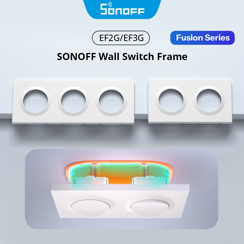 SONOFF Orb-2/3 Gang Wall Switch Frame EF2G EF3G Adapted For Fusion ...