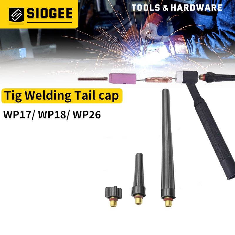 SIOGEE TIG Welding Torch Tail cap for WP17/18/26 Welding machine ...