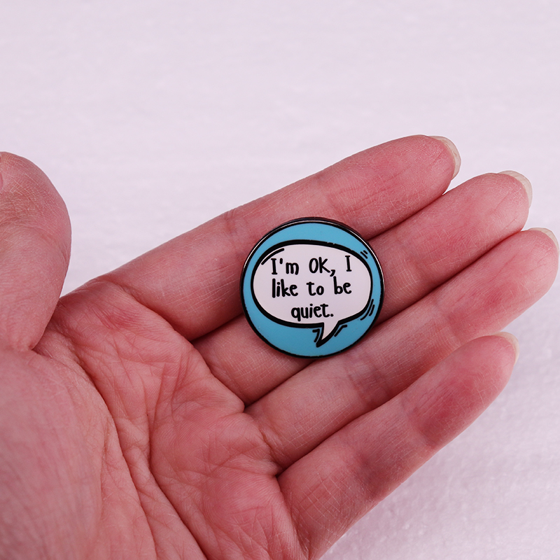 I'm ok, i like to be quiet Introvert Pin Badge Button Please leave me ...