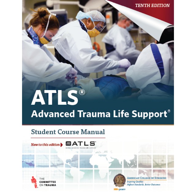 Atls ADVANCED TRAUMA LIFE SUPPORT 10TH EDITION /ATLS Latest 10TH ...