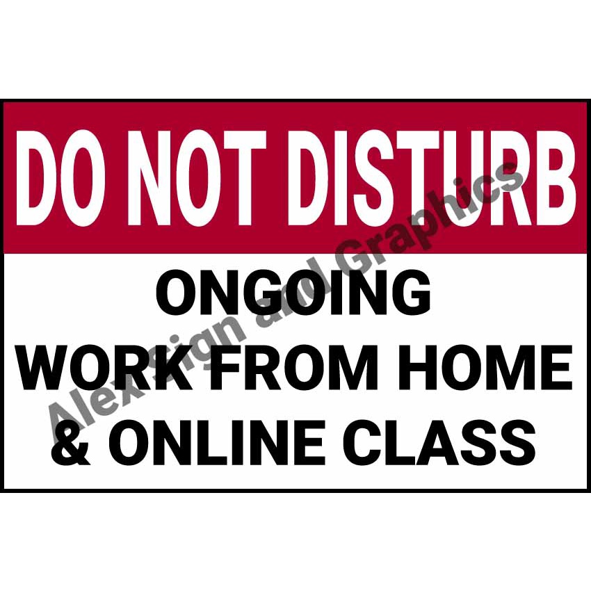 Do Not Disturb: Ongoing Work from Home & Online Class PVC Signage red ... Do Not Disturb: Ongoing Work from Home & Online Class PVC Signage red ...