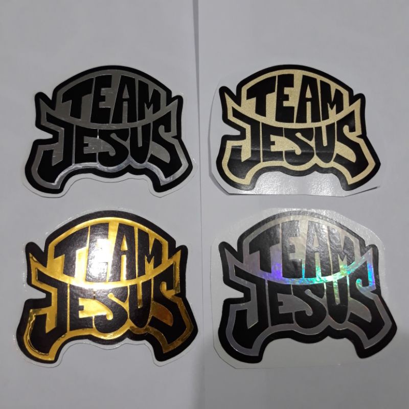 TEAM JESUS STICKER/DECAL IN GOLD, SILVER & HOLOGRAM | Shopee Philippines