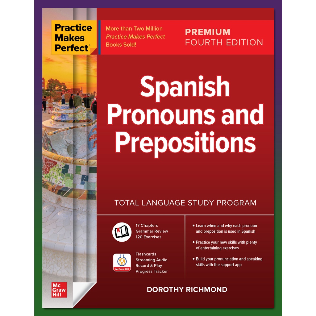 Spanish Pronouns and Prepositions Premium 4E (Practice Makes Perfect ...