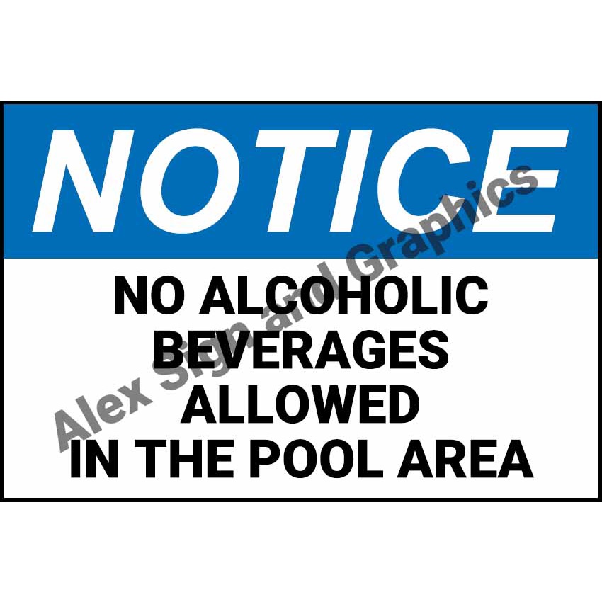 Notice: No Alcoholic Beverages Allowed in the Pool Area PVC Signage ...