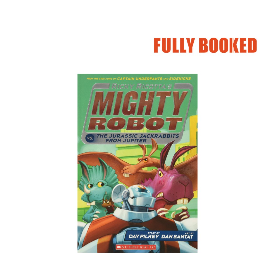 Ricky Ricotta's Mighty Robot vs. the Jurassic Jackrabbits from Jupiter ...