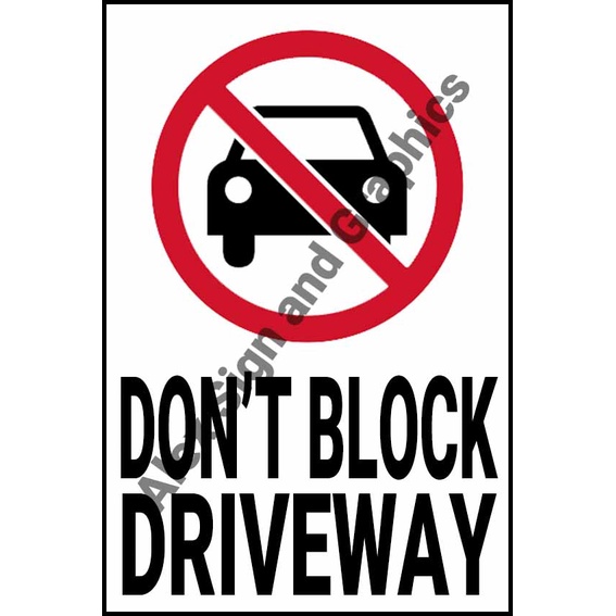 Don't Block Driveway PVC Signage (white) - A4 Size (7.5 x 11.25 inches ...