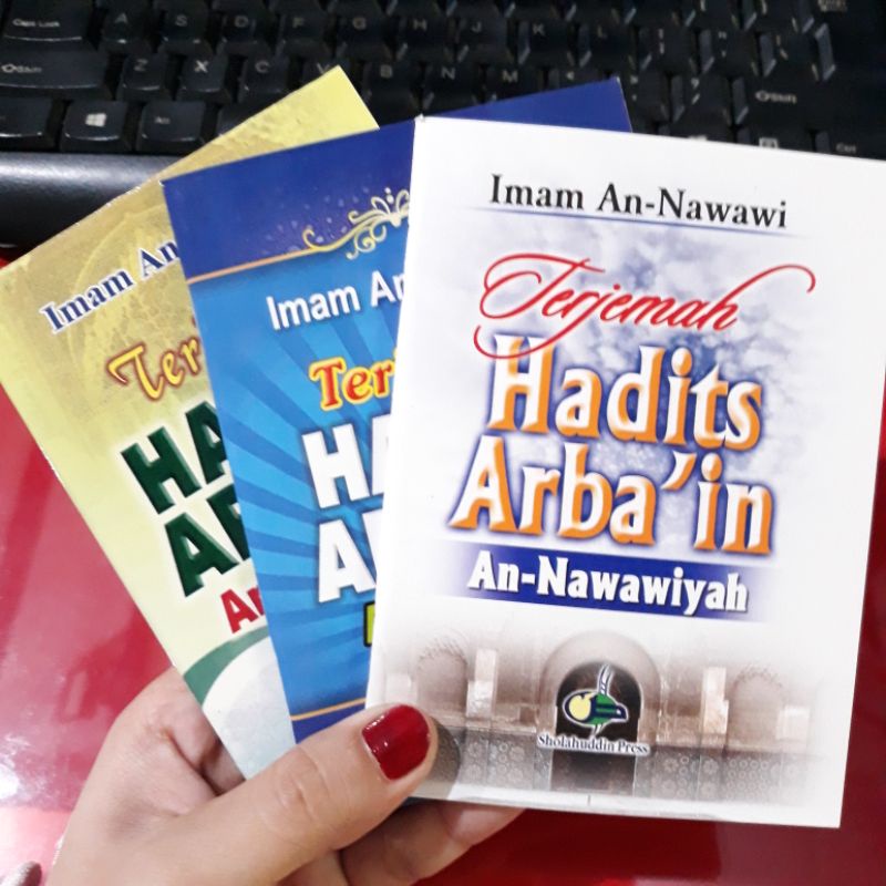 TRANSLATION OF HADITH arbain An-NAWAWIYAH • Imam An-Nawawi Sholahuddin ...