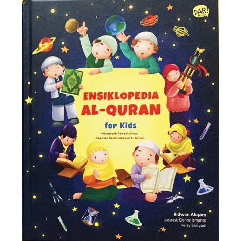 AL-QURAN ENCYCLOPEDIA BOOK FOR KIDS TO ADD KNOWLEDGE FOR AL-QURAN ...