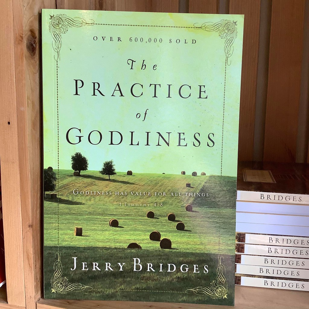 The Practice Of Godliness By Jerry Bridges | Shopee Philippines