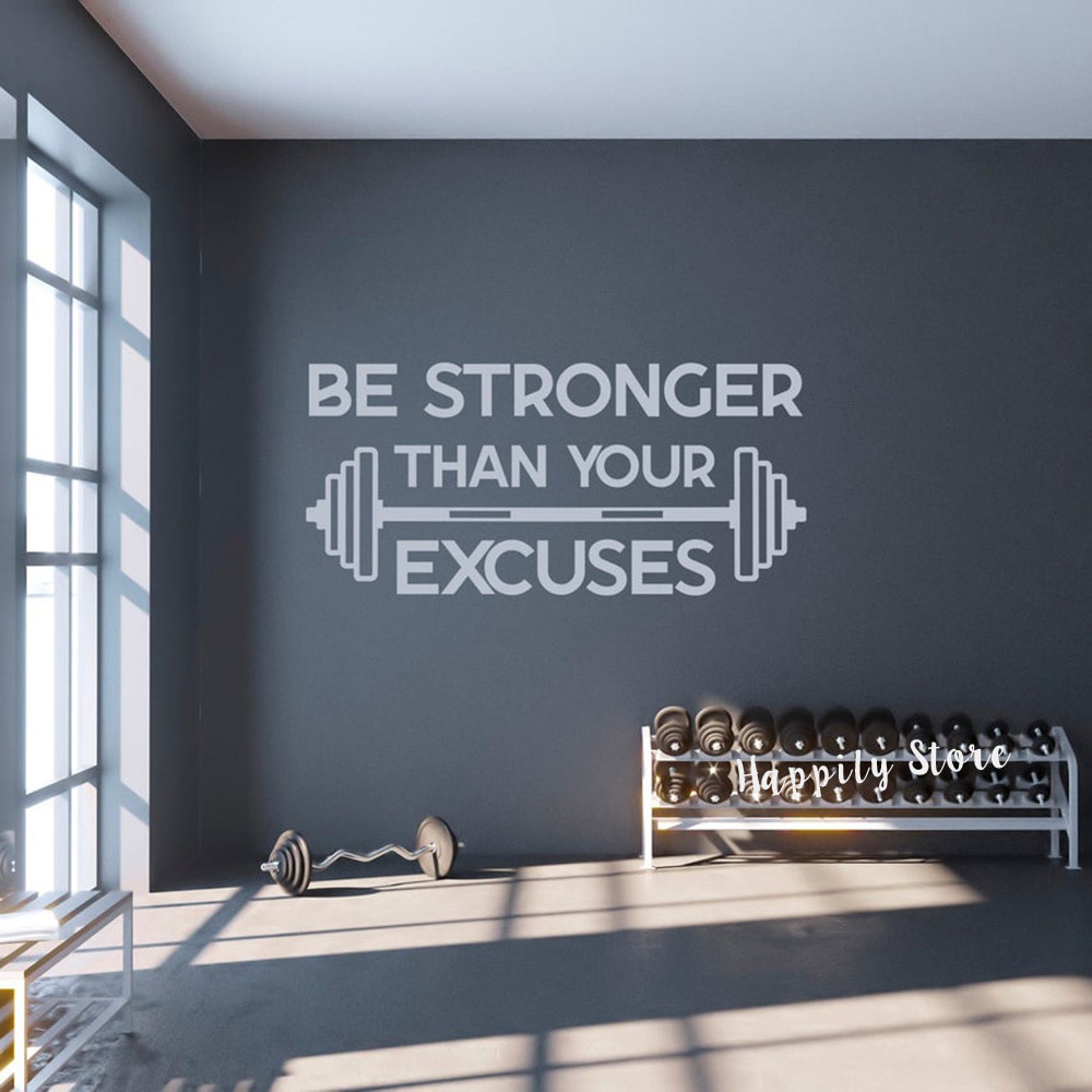 Gym Fitness Wall Decal Be Stronger Than Your Excuses Motivational