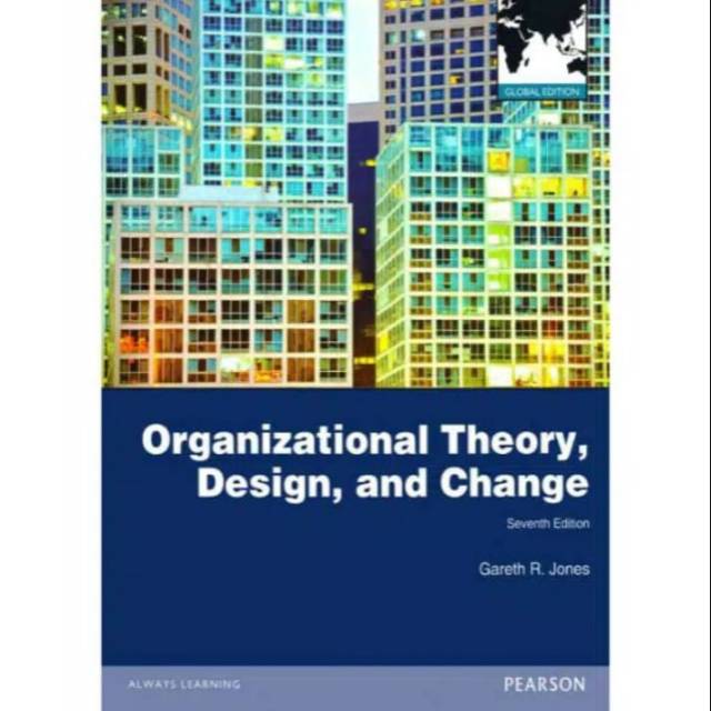 Organizational Theory Design and Change 7e by Gareth R Jones seventh ...