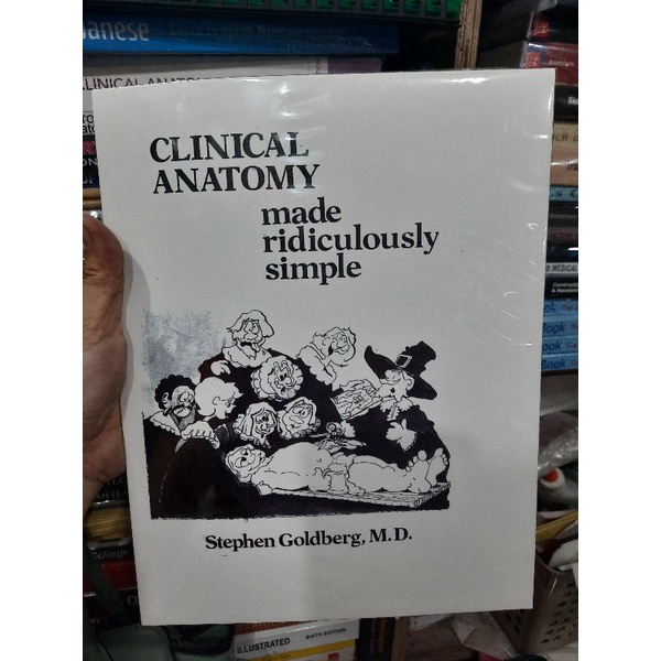 Clinical Anatomy made Ridiculously simple by Stephen Goldberg M.D ...