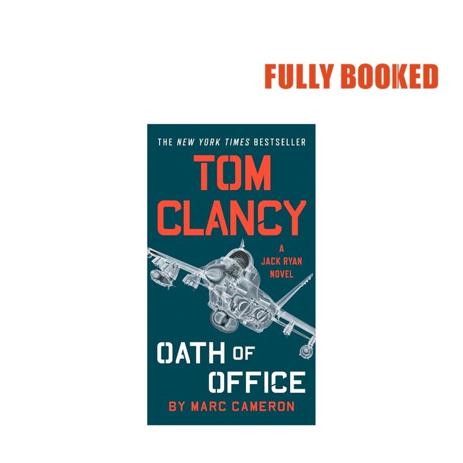 Tom Clancy Oath of Office, A Jack Ryan Novel (Mass Market) by Marc ...