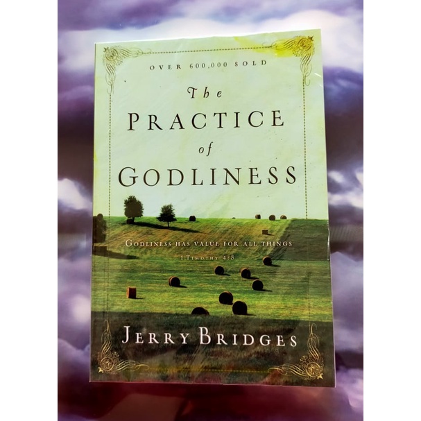 The Practice Of Godliness by Jerry Bridges | Shopee Philippines