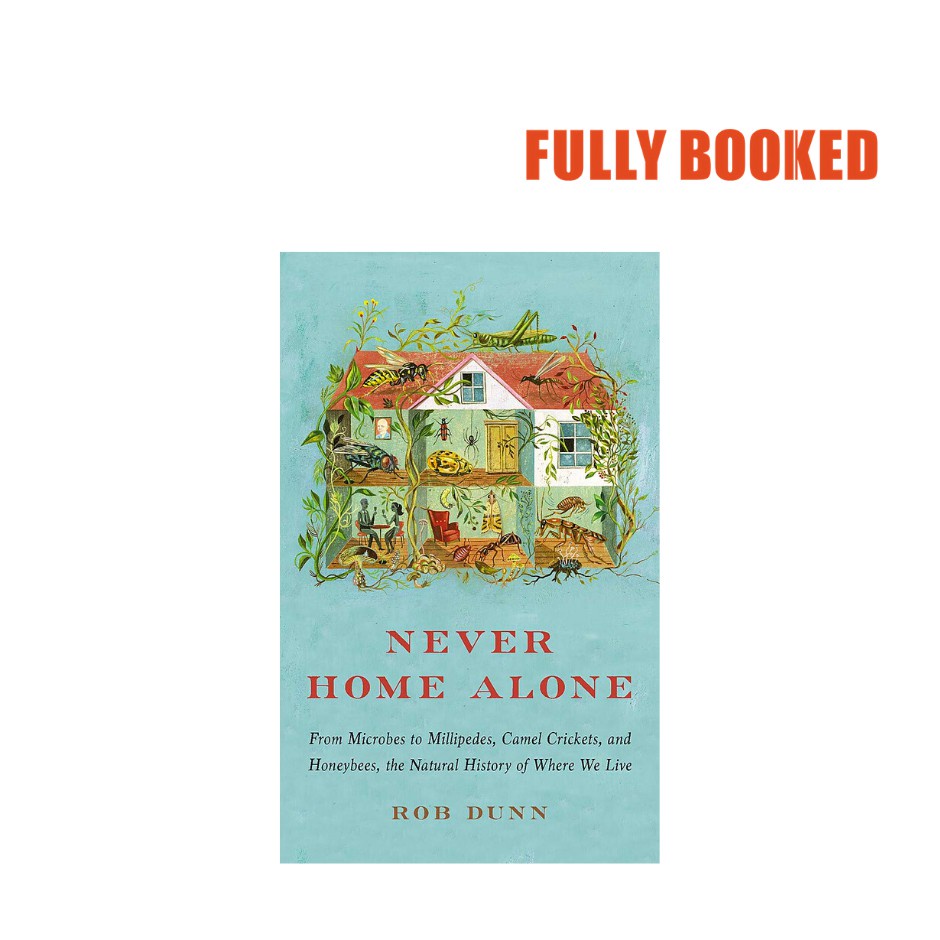 Never Home Alone (Mass Market) by Rob Dunn | Shopee Philippines