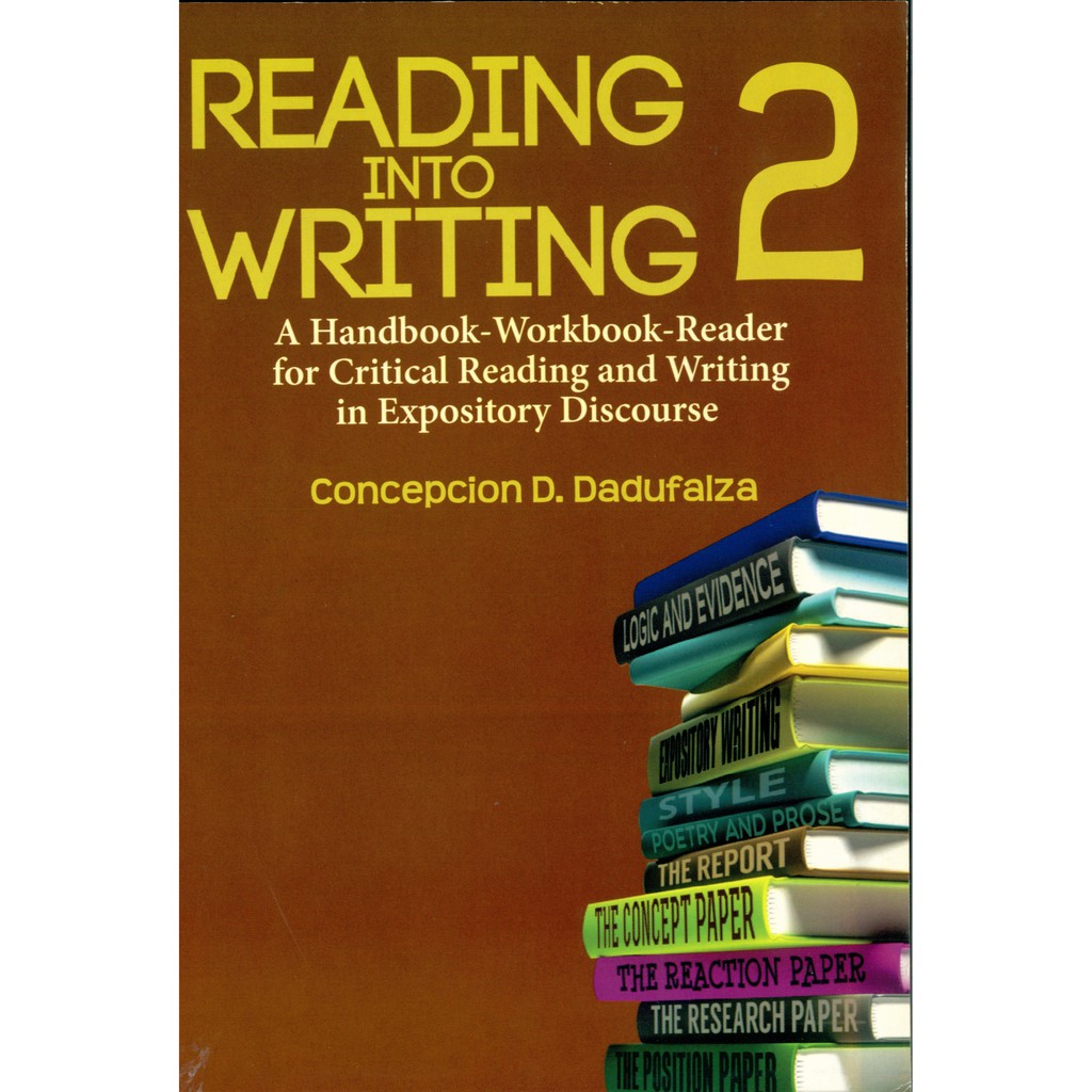 Reading Into Writing 2: A Handbook-Workbook-Reader for Critical Reading ...