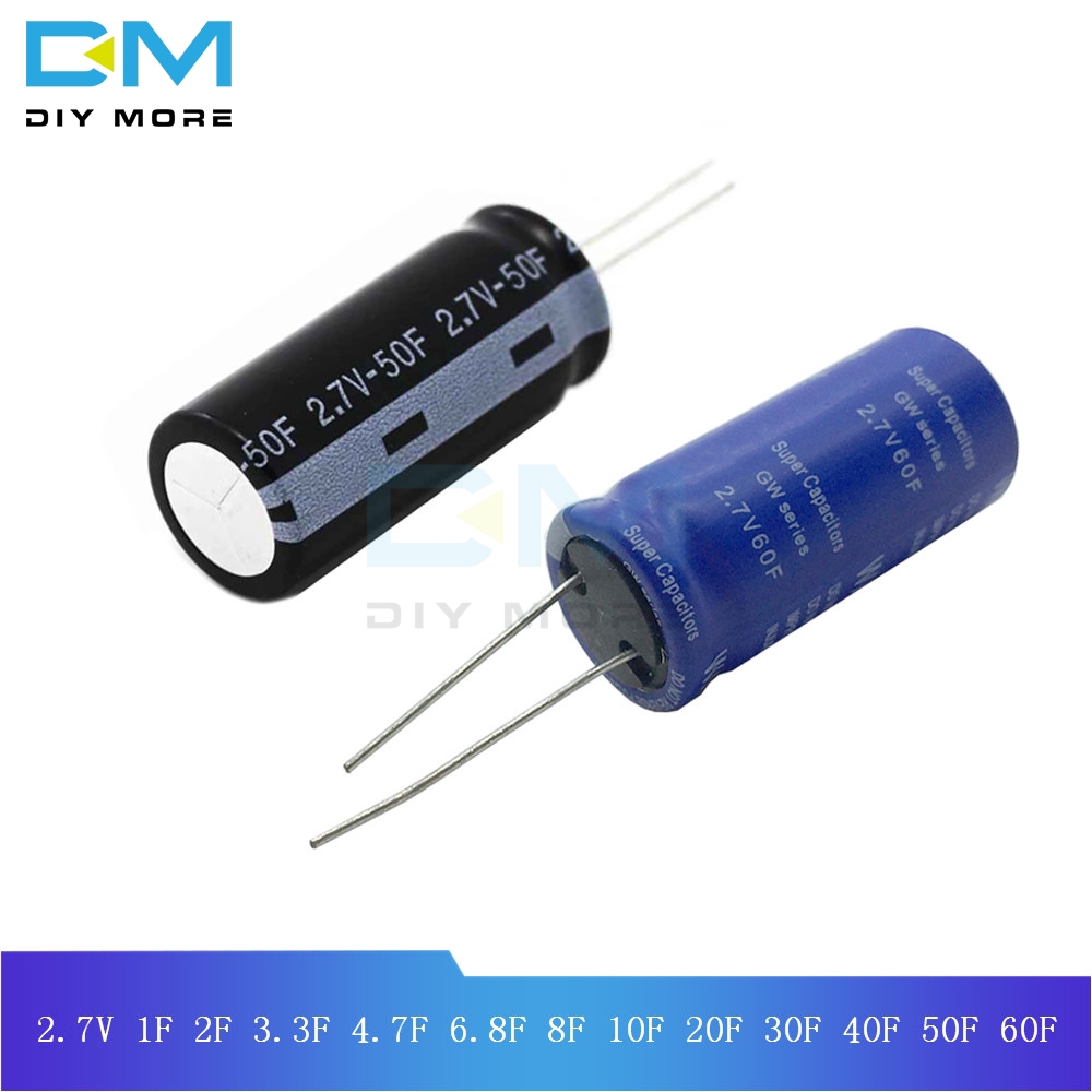 Diymore Super Capacitor Farad Capacitor 2.7V 1F 2F 3.3F 4.7F 6.8F 8F 10F 20F 30F 40F 50F 60F ...