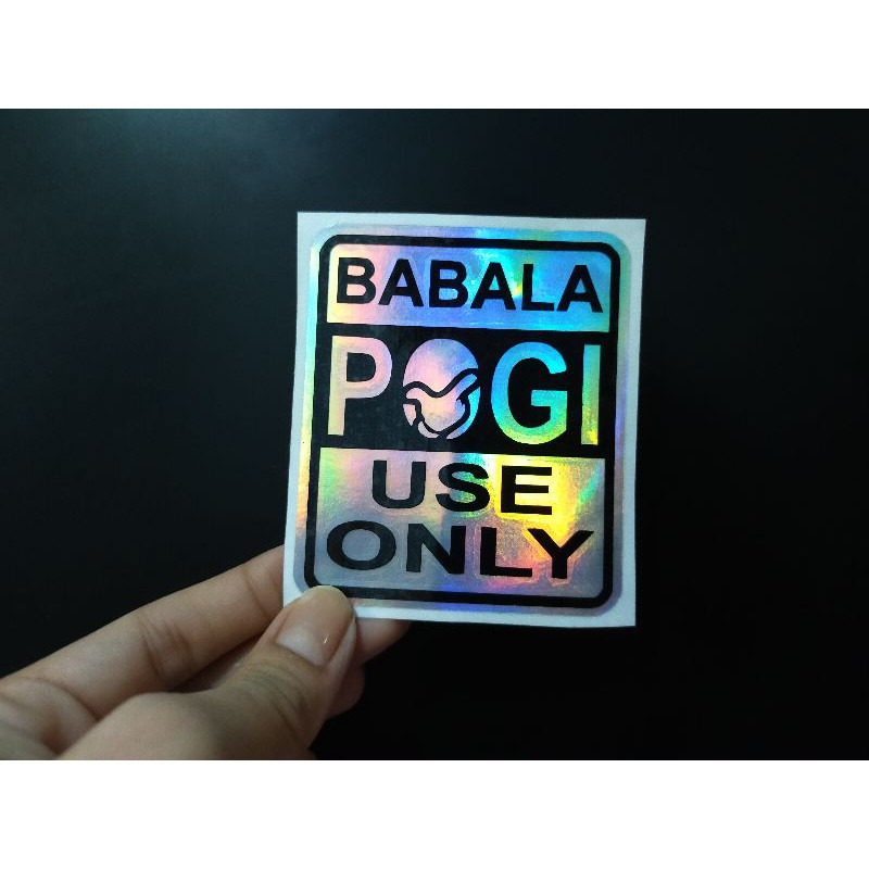 BABALA POGI USE ONLY HOLOGRAM STICKER MOTORCYCLE | Shopee Philippines