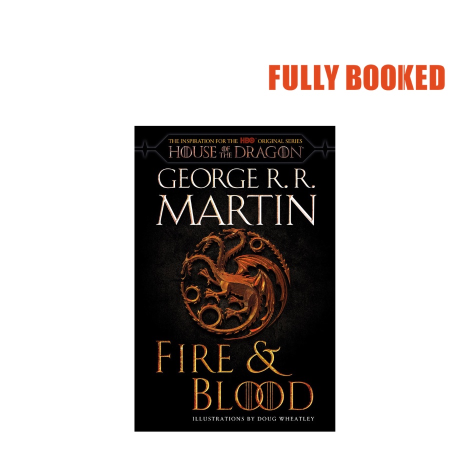 Fire & Blood: 300 Years Before A Game of Thrones, HBO Tie-in (Paperback ...