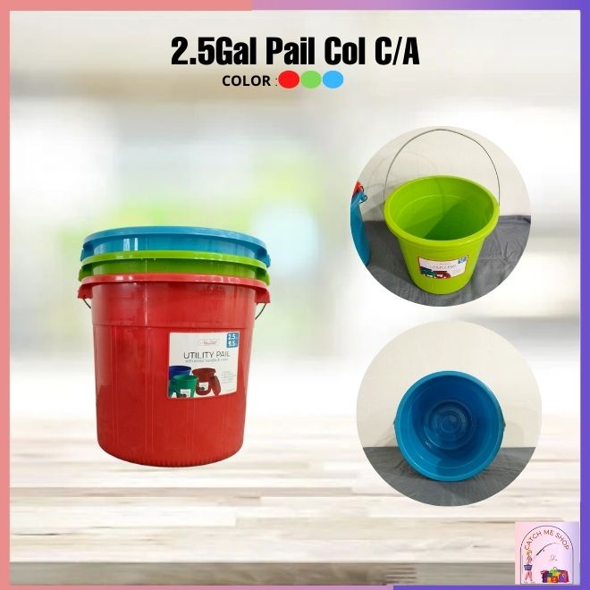 2.5Gal Colored Pail C/A / Cleaning Bucket / Timba for Bathroom | Shopee ...