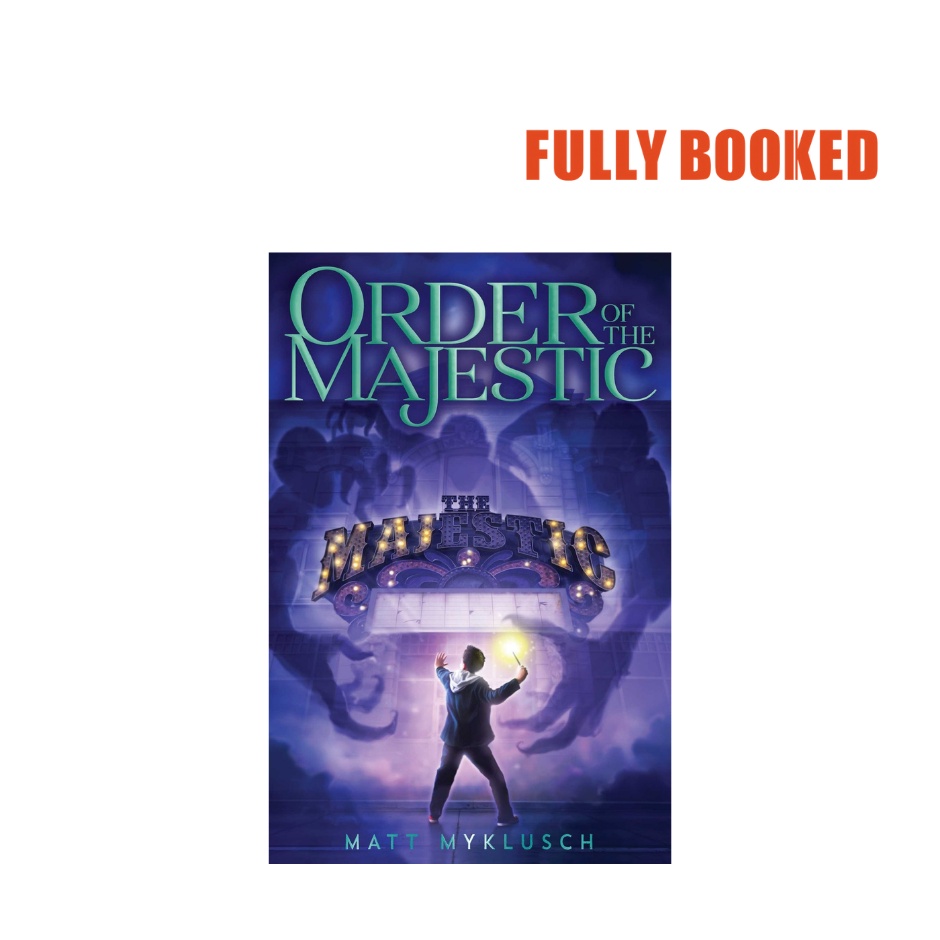 Order of the Majestic, Book 1 (Hardcover) by Matt Myklusch | Shopee ...