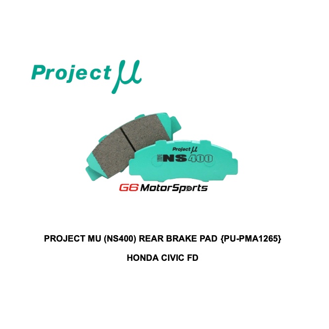 PROJECT MU (NS400) REAR BRAKE PAD {PU-PMA1265} - HONDA CIVIC FD ...