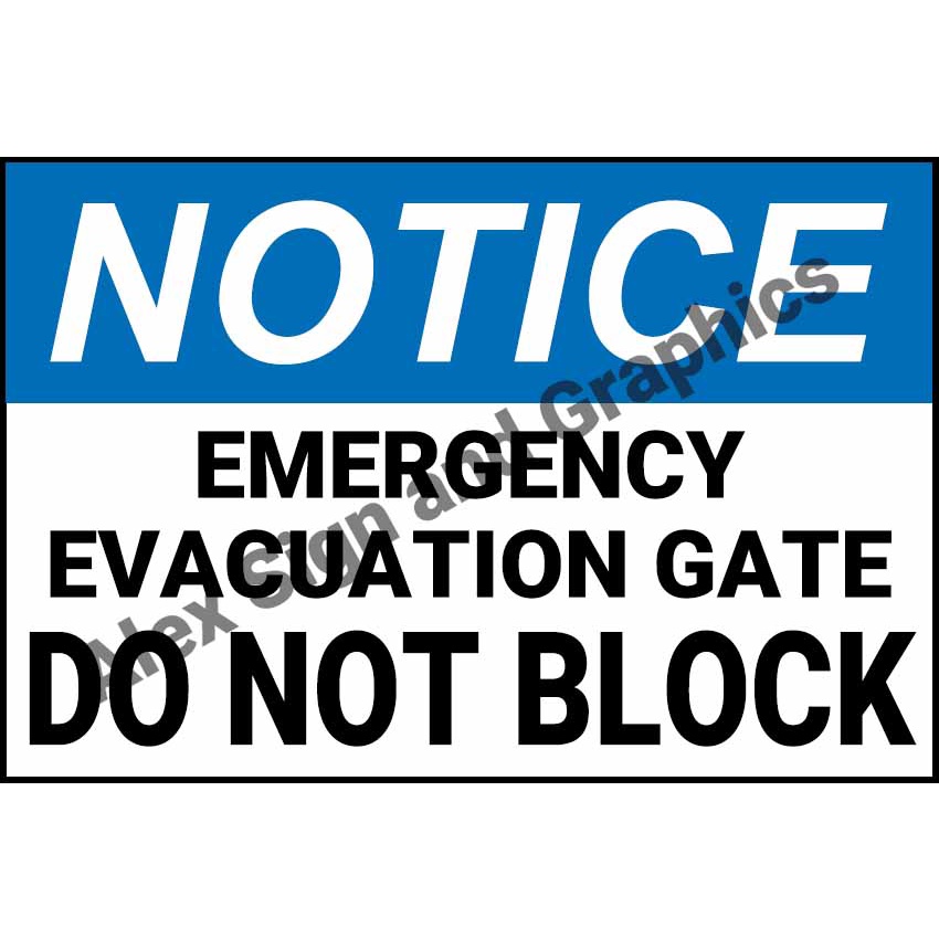 Notice: Emergency Evacuation Gate, Do Not Block PVC Signage - A4 Size ...