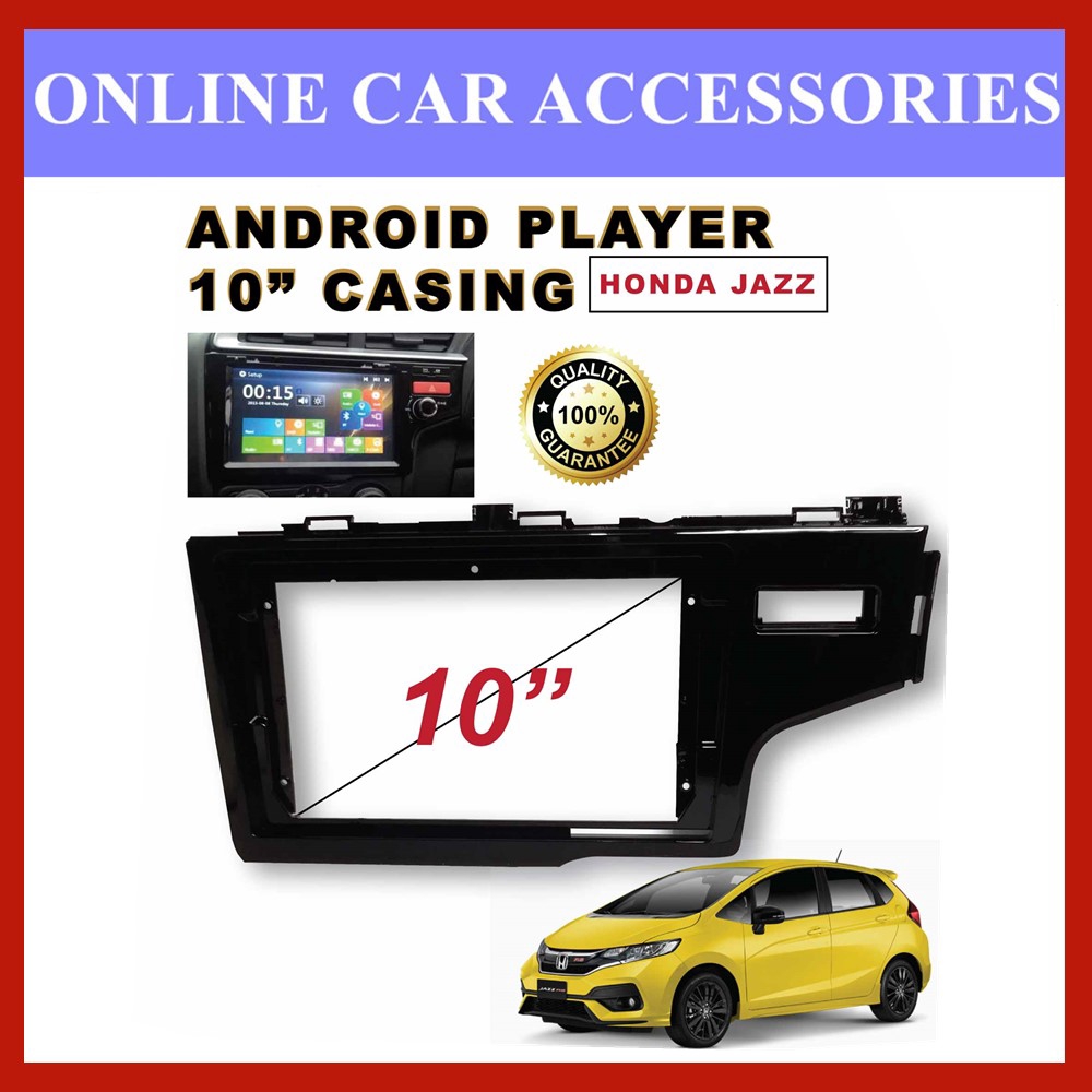 HONDA JAZZ ANDROID PLAYER CASING 2014 - 2019 10Inch | Shopee Philippines