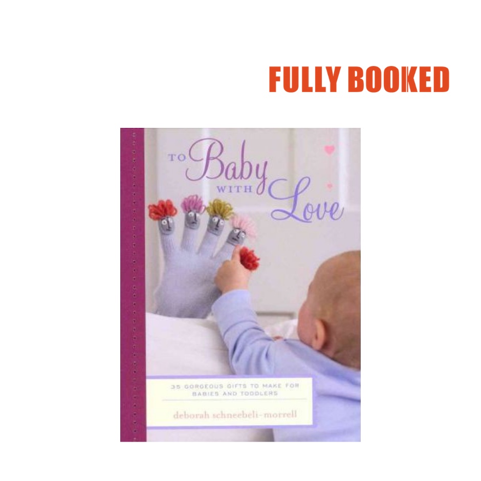 To Baby With Love (Hardcover) by Deborah Schneebeli-Morrell | Shopee ...